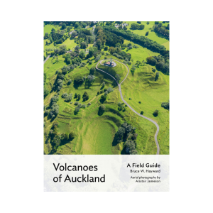 Volcanoes of Auckland – A Field Guide - Pūkorokoro Shorebird Centre ...